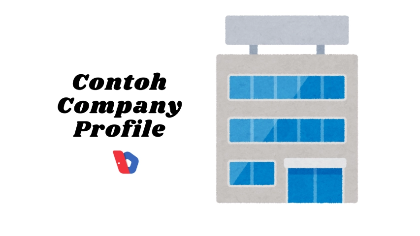 10+ Contoh Company Profile, Isi, dan Cara Membuatnya